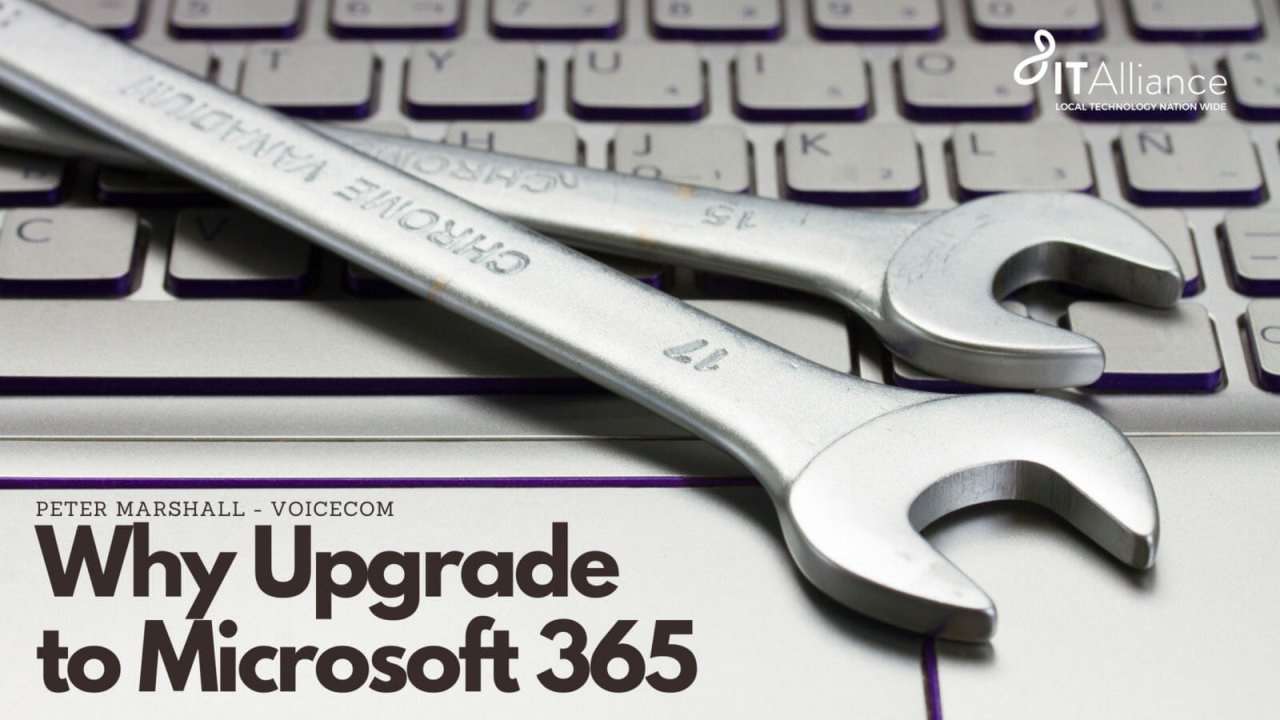 Why upgrade to Microsoft 365? | GTB IT Solutions